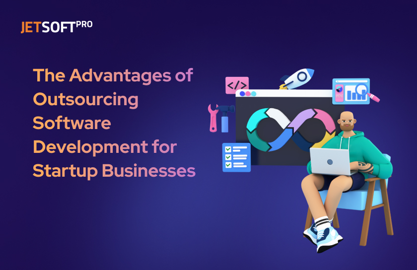 The Advantages of Outsourcing Software Development for Startup Businesses | JSP Blog